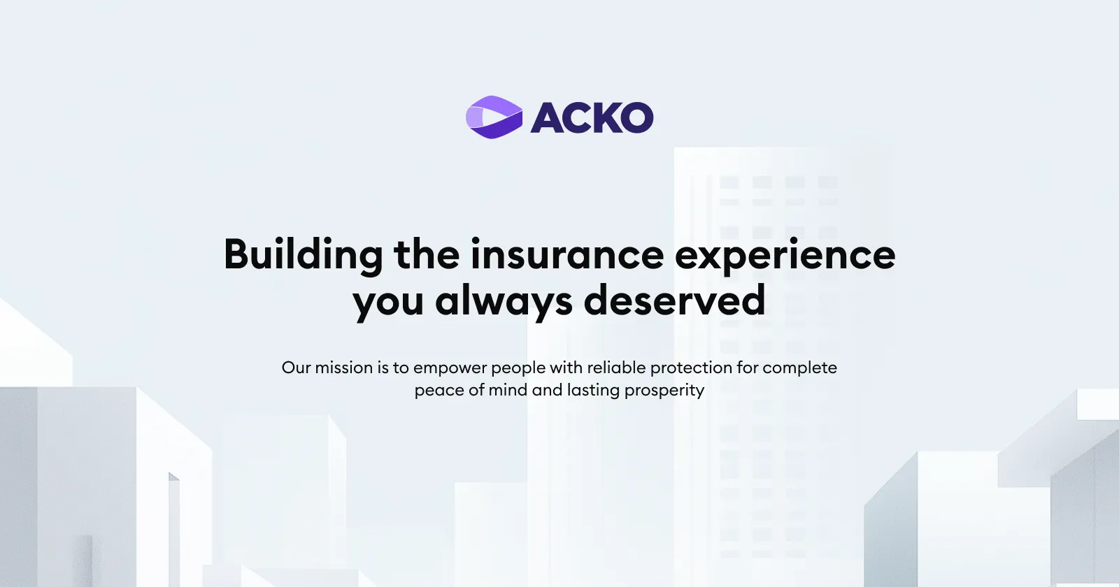 About ACKO | Award-winning insurance