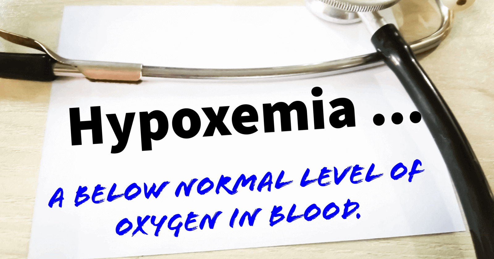 Hypoxemia (low blood oxygen): Symptoms, Causes & Treatment
